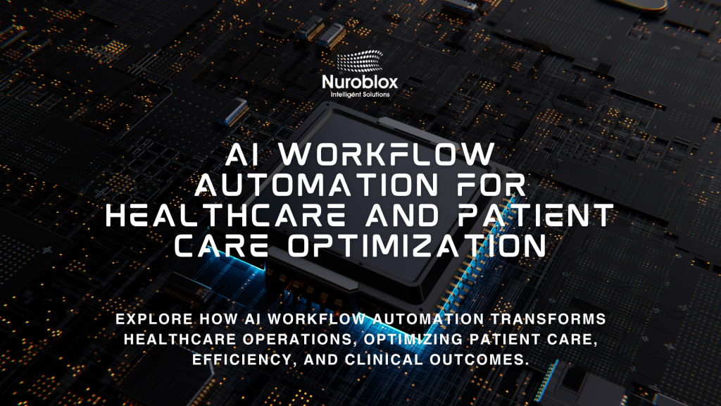 AI Workflow Automation for Healthcare and Patient Care | Nuroblox