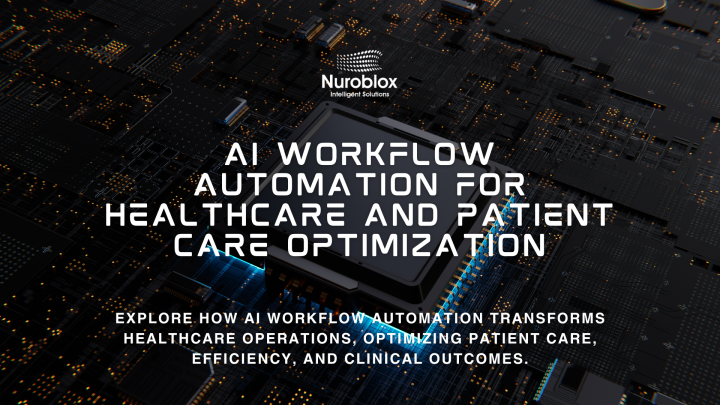 AI Workflow Automation for Healthcare and Patient Care | Nuroblox