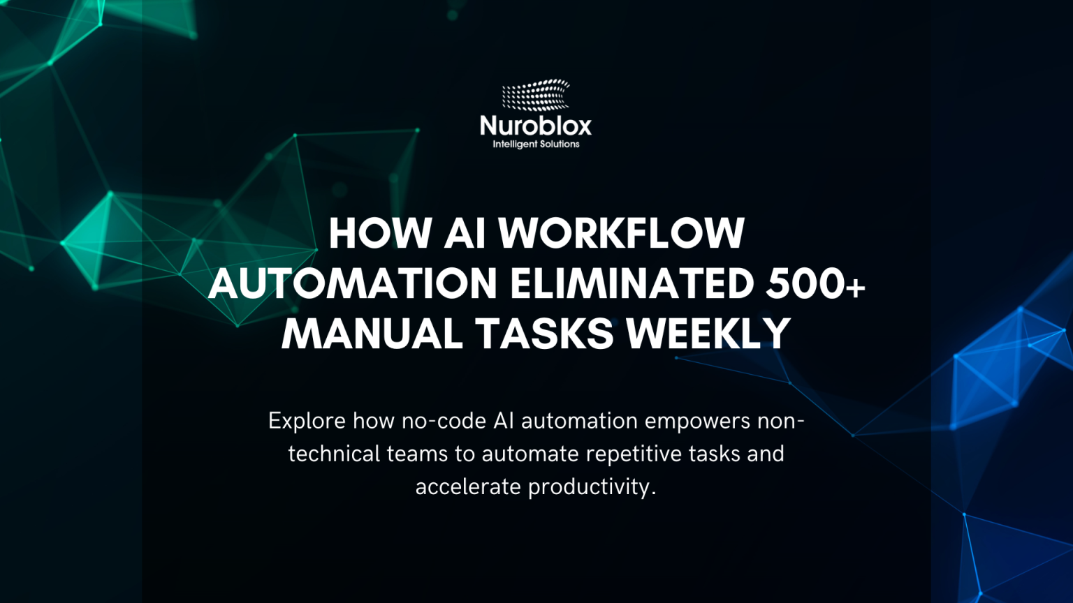 AI Workflow Automation: Eliminate 500+ Manual Tasks Weekly