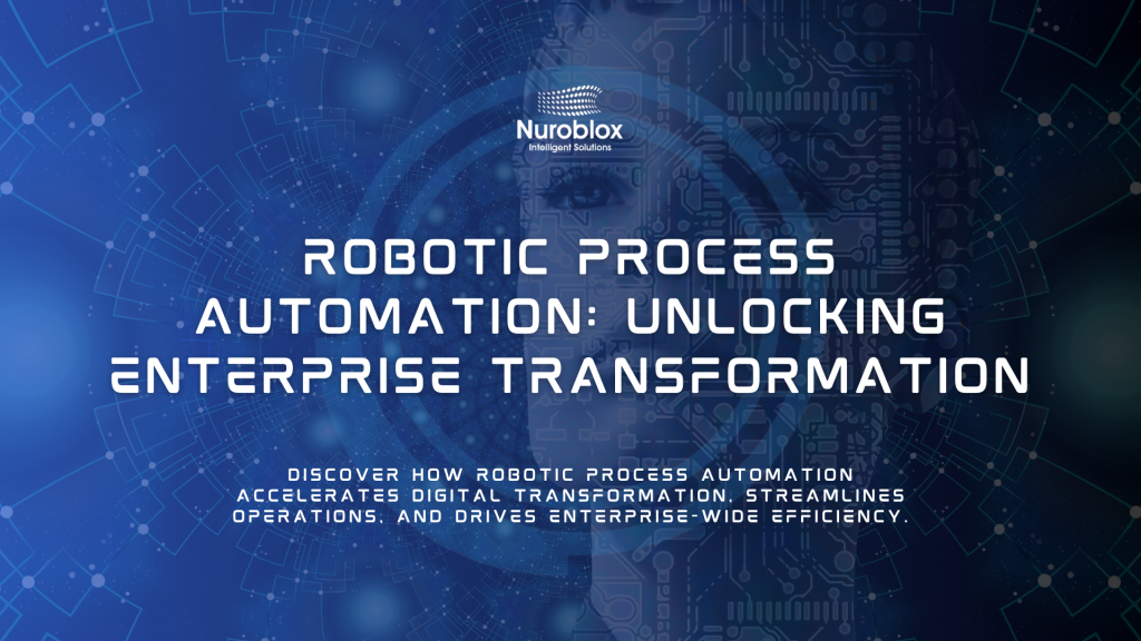 Robotic Process Automation: Enterprise Transformation & ROI